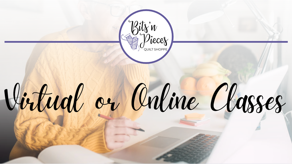 Guide to Virtual Versus In-Person Classes – Bits 'n Pieces Quilt Shop